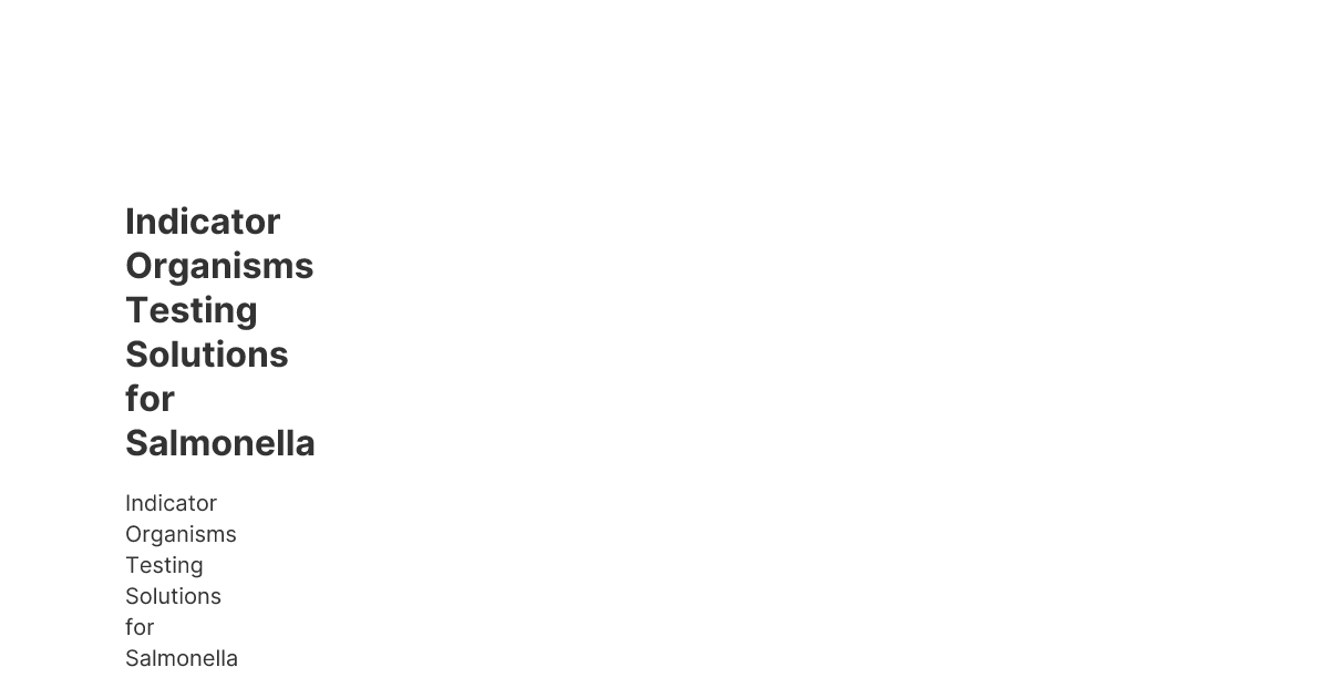 Indicator Organisms Testing Solutions for Salmonella | Hygiena