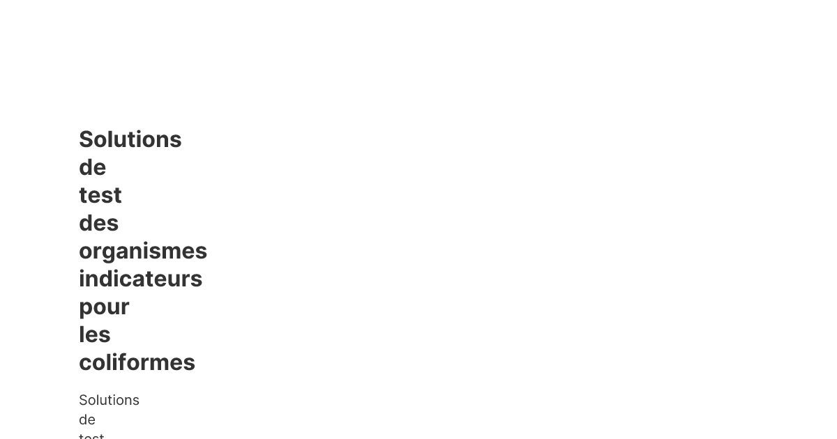 Solutions de test des organismes indicateurs pour les coliformes | Hygiena