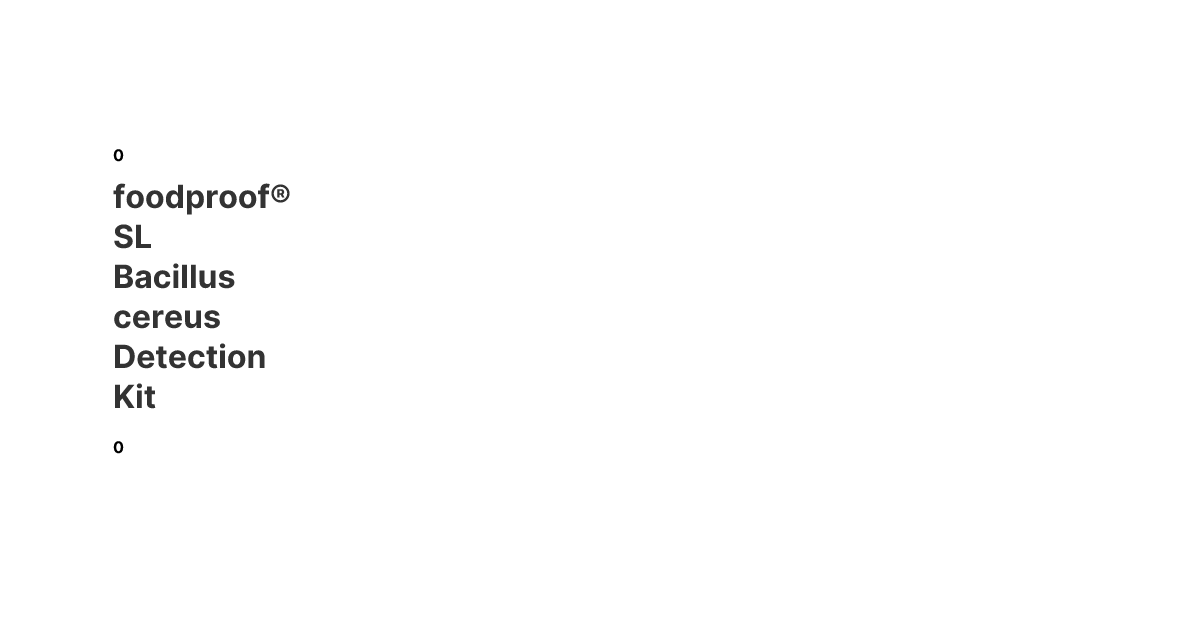 foodproof® SL Bacillus cereus Detection Kit | Hygiena